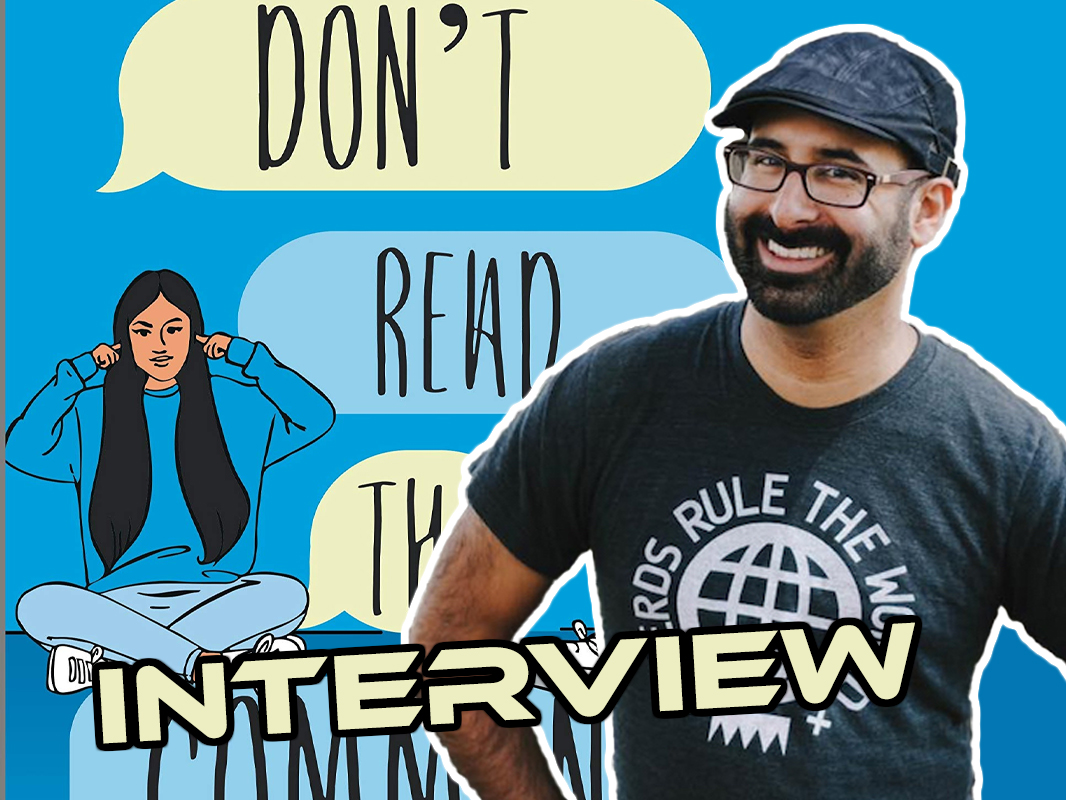 Eric Smith Interview – “Don’t Read The Comments” Author > Fandom Spotlite