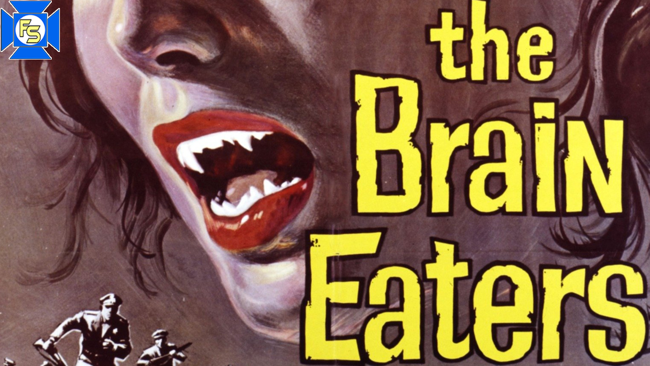 B Movie Challenge – The Brain Eaters > Fandom Spotlite