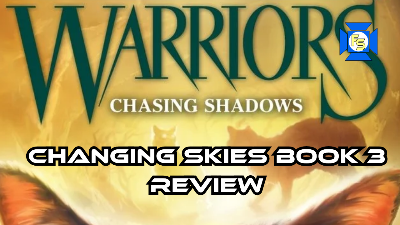 Changing Skies: Chasing Shadows Review > Fandom Spotlite